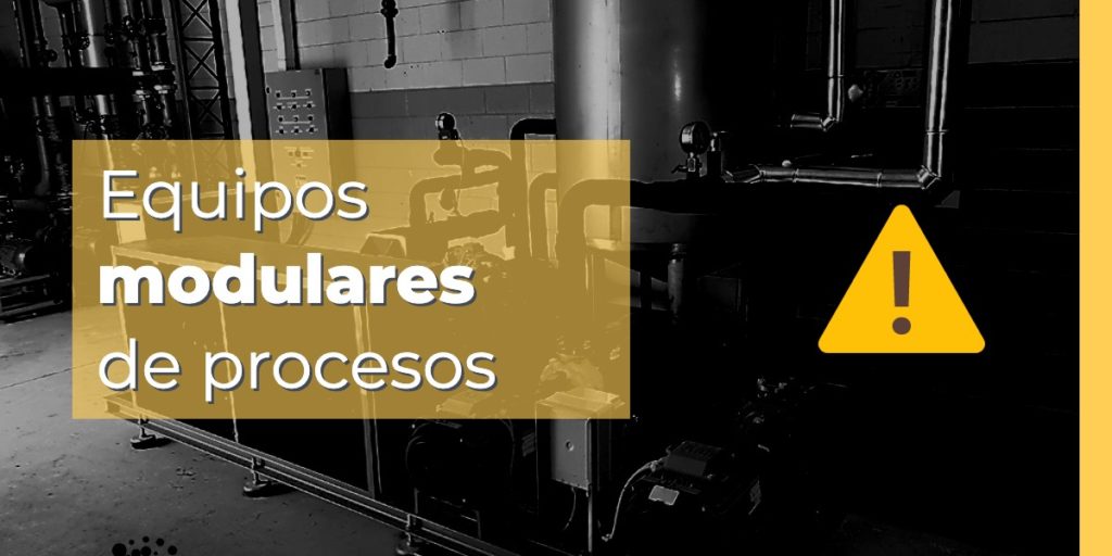 Equipos modulares de procesos: Recomendaciones de diseño y uso