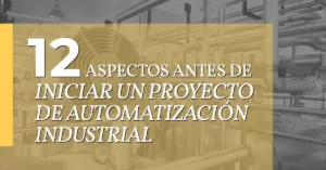 12 claves para iniciar un proyecto de automatización industrial